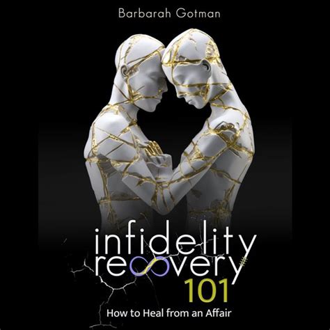 Infidelity Recovery 101 Barbarah Gotman 9798368914367 Boeken
