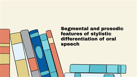 Segmental And Prosodic Features By Anna Basko On Prezi