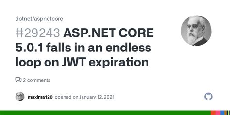 Aspnet Core 501 Falls In An Endless Loop On Jwt Expiration · Issue 29243 · Dotnetaspnetcore