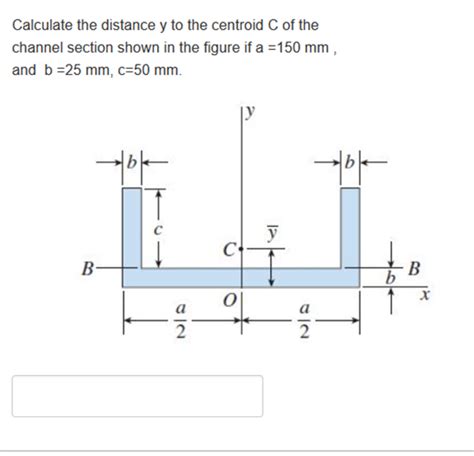 Solved Calculate The Distance Y To The Centroid C Of The Chegg