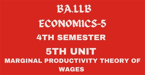Explain The Theory Of Marginal Productivity Of Wages