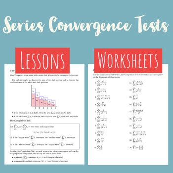 Calculus Series Convergence Tests Lessons Qs Key Printable Handouts
