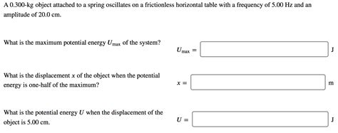 solved a 0 300 kg object attached to a spring oscillates on