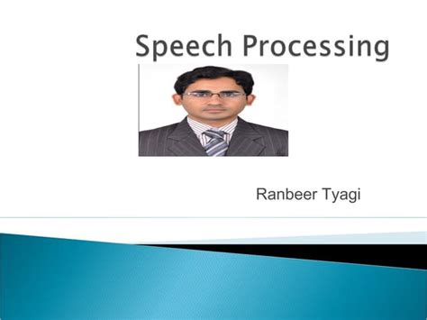 Ppt On Speech Processing By Ranbeer Ppt