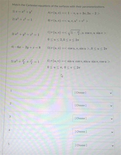 Solved Match The Cartesian Equations Of The Surfaces With Chegg