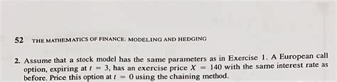 solved 52 the mathem atics of finance modeling and hedging