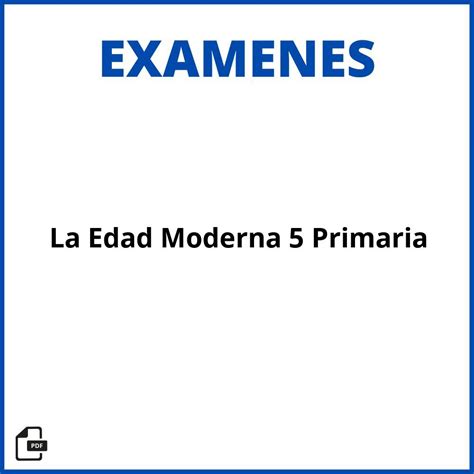 2024 Examen De La Edad Moderna 5 Primaria