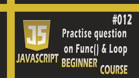 Questions On Loops And Function In Javascript Javascript Beginner
