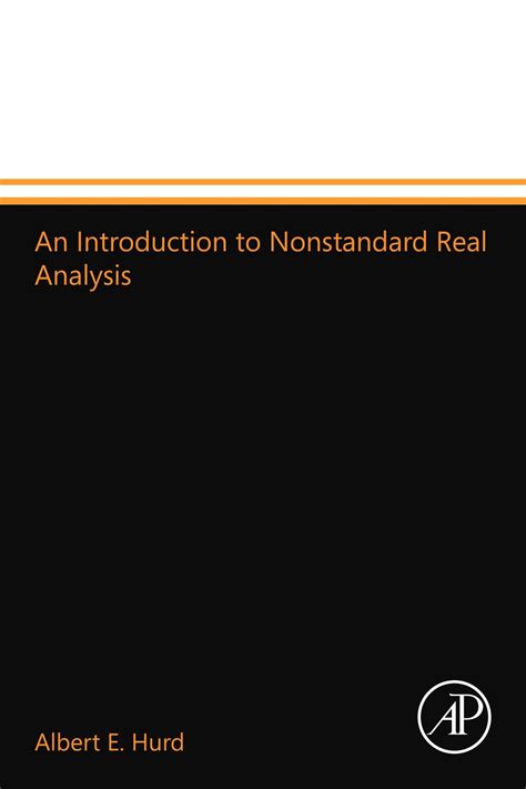 An Introduction To Nonstandard Real Analysis 9780124015081 Hurd Albert E Books