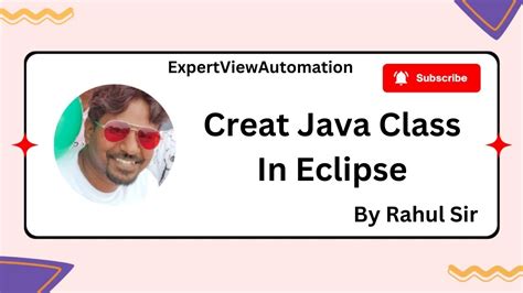 Create Java Class In Eclipse By Rahul Sir 03032025 Youtube