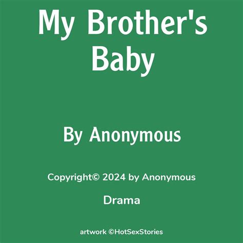My Brother S Baby Drama Sex Story