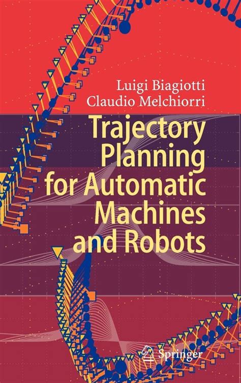 Trajectory Planning For Automatic Machines And Robots Indigo