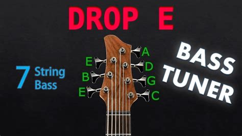 Drop E 7 String Bass Tuning Tuner Youtube