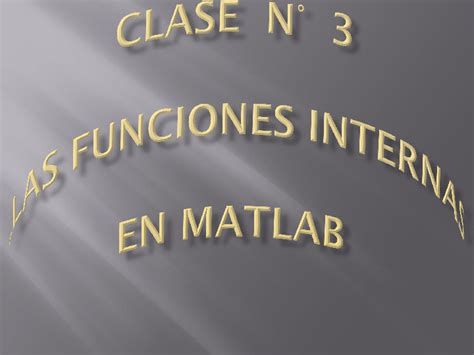 Clase Las Funciones Internas De Matlab PDFCOFFEE COM