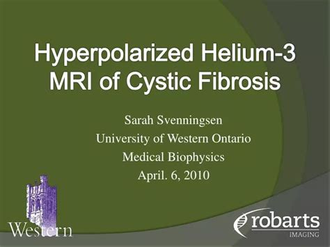 Ppt Hyperpolarized Helium 3 Mri Of Cystic Fibrosis Powerpoint Presentation Id 1778050