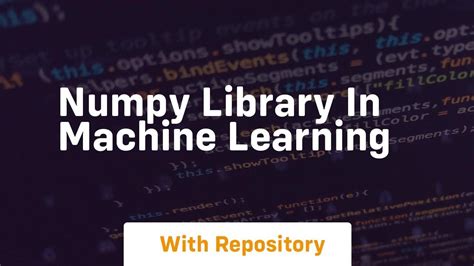 Numpy Library In Machine Learning Youtube