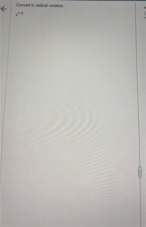 Solved Convert To Radical Notationx15