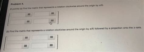 solved problem 4 6 points a find the matrix that