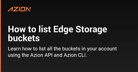 How To List Edge Storage Buckets Azion Documentation