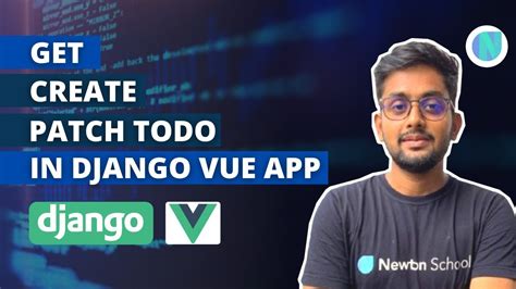 adding get post patch method in django rest and vue js youtube