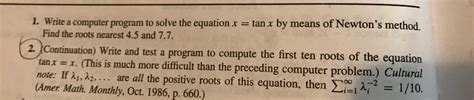 Solved 1 Write A Computer Program To Solve The Equation X