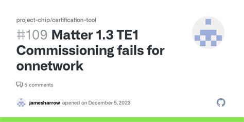 Matter Te Commissioning Fails For Onnetwork Issue Project