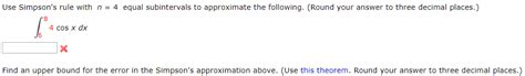 Solved Use Simpsons Rule With N 4 Equal Subintervals To