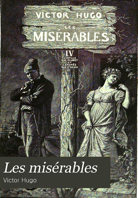 The Idyll Of The Rue Plumet And The Epic Of The Rue Saint Denis Les