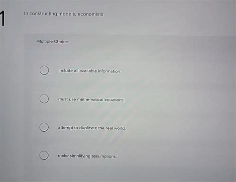 Solved In Constructing Models Economistsmultiple