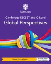 Cambridge IGCSE And O Level Global Perspectives Cambridge University Press Assessment