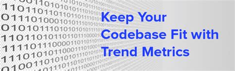 Keep Your Codebase Fit With Trend Metrics Ndepend Blog