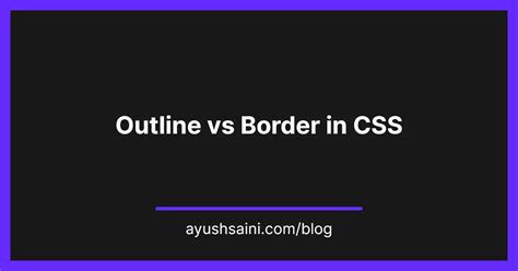 5 Examples To Learn Css Outline Compared With Border And Its Usage Images