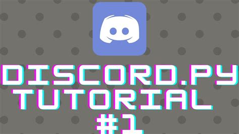 discord py tutorial 1 setting up workspace youtube