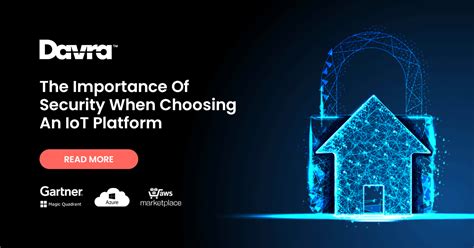 Why A Secure Iot Platform Should Be Your Number One Concern Davra