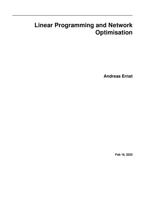 Lecture Notes Part 2 Linear Programming And Network Optimisation Andreas Ernst Feb 16 2023 Ii