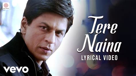 Shankar Eshan Loy Tere Naina Lyric Video My Name Is Khan Shahrukh Khan Kajol Youtube Music