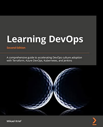 learning devops a comprehensive guide to accelerating devops culture