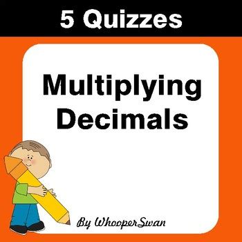 Multiplying Decimals Quiz Test Assessment Worksheets By WhooperSwan