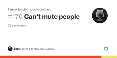 can t mute people · issue 170 · samuelscheit discord bot client · github