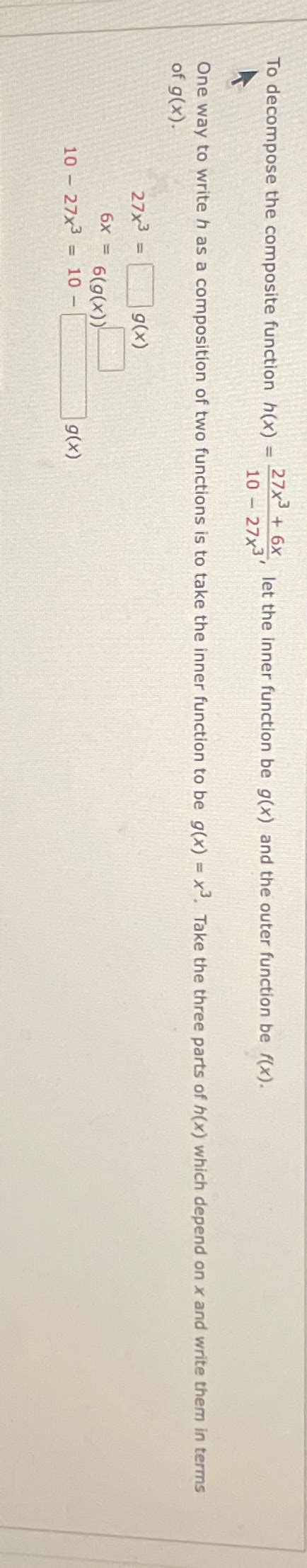 Solved To Decompose The Composite Function Chegg