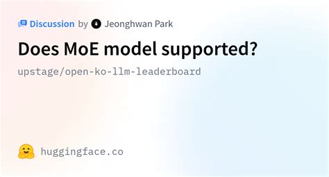 upstage open ko llm leaderboard · does moe model supported