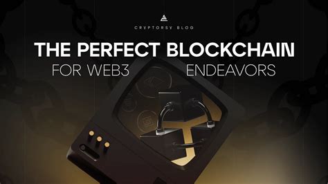 Choosing The Best Chain For Web3 Project By Cryptorsy Medium