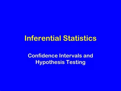 Ppt Inferential Statistics Powerpoint Presentation Free Download