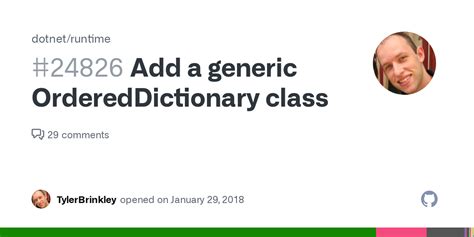 Add A Generic Ordereddictionary Class · Issue 24826 · Dotnetruntime
