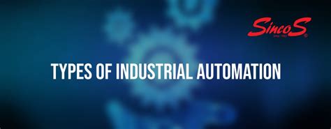 Types Of Industrial Automation
