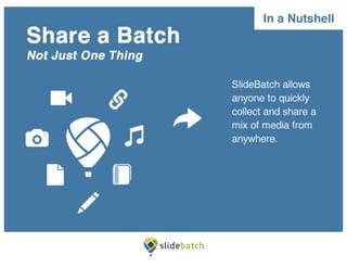 Slide Batch Overview PPT