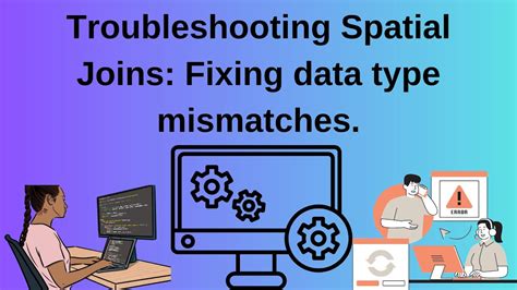 Troubleshooting Spatial Joins Fixing Data Type Mismatches In ArcGIS