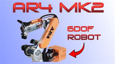 Ar4 Mk2 6 Dof Robot Arm Diy 6 Axis Robot Kit Arduino Controller With Python Program
