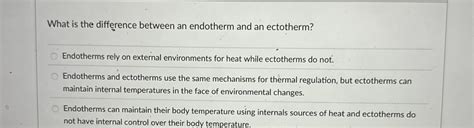 Solved What Is The Difference Between An Endotherm And An Chegg Com