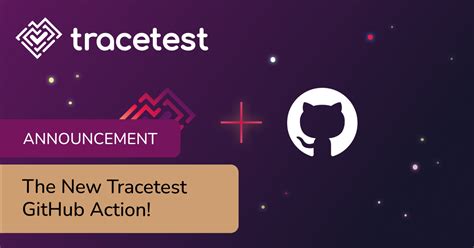 Synthetic Monitoring With The Tracetest Github Action